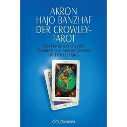 Der Crowley-Tarot - Akron, Hajo Banzhaf, Taschenbuch