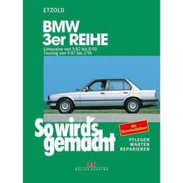 Delius Klasing Verlag BMW 3er Limousine von 9/82 bis 8/90, Touring von 9/87 bis 2/94 - Rüdiger Etzold, Kartoniert (TB)