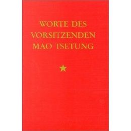 Worte des Vorsitzenden Mao Tsetung - Mao Tse-tung, Kartoniert (TB)