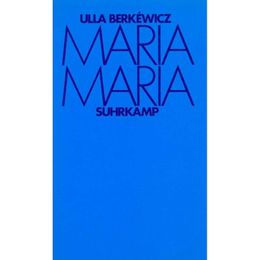 Maria Maria - Ulla Unseld-Berkéwicz, Kartoniert (TB)