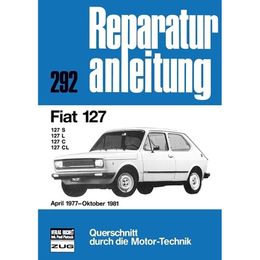 Fiat 127 April 1977 bis Oktober 1981, Kartoniert (TB)