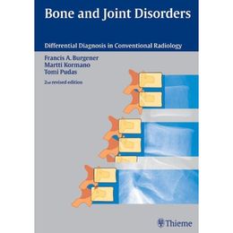 Bone and Joint Disorders - Francis A. Burgener, Martti Kormano, Flex. Einband