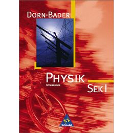 Dorn / Bader Physik SI - Ausgabe 2001 Bremen, Hamburg, Niedersachsen, Nordrhein-Westfalen, Rheinland-Pfalz, Saarland, Gebunden