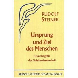 Ursprung und Ziel des Menschen - Rudolf Steiner, Leinen