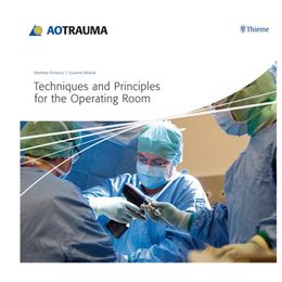 AO-Publishing / Techniques and Principles for the Operating Room - Matthew Porteous, Susanne Bäuerle, Kartoniert (TB)