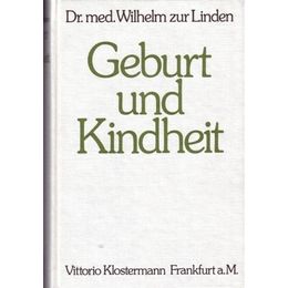 Klostermann Geburt und Kindheit - Wilhelm ZurLinden, Gebunden