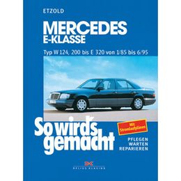 Delius Klasing Verlag Mercedes E-Klasse W 124 von 1/85 bis 6/95 - Rüdiger Etzold, Kartoniert (TB)
