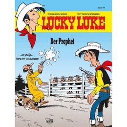 Der Prophet / Lucky Luke Bd.74 - Morris, Patrick Nordmann, Gebunden