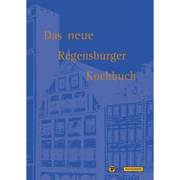 Das neue Regensburger Kochbuch - Jutta Ullrich, Gebunden