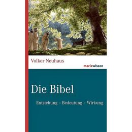 marixwissen / Die Bibel - Volker Neuhaus, Gebunden