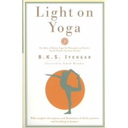 Light on Yoga. Licht auf Yoga, englische Ausgabe. Licht auf Yoga, englische Ausgabe - B. K. S. Iyengar, Kartoniert (TB)