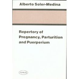 Repertory of Pregnancy, Parturition and Puerperium - Alberto Soler-Medina, Kartoniert (TB)