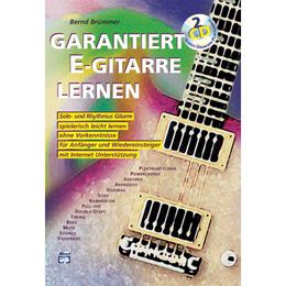 Alfred Music Publishing Garantiert E-Gitarre lernen / Garantiert E-Gitarre lernen, m. 2 Audio-CDs - Bernd Brümmer, Kartoniert (TB)