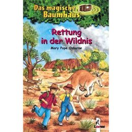 Loewe Rettung in der Wildnis / Das magische Baumhaus Bd.18 - Mary Pope Osborne, Gebunden