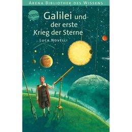 arena Galilei und der erste Krieg der Sterne - Luca Novelli, Kartoniert (TB)