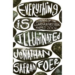 Penguin Everything Is Illuminated - Jonathan Safran Foer, Kartoniert (TB)