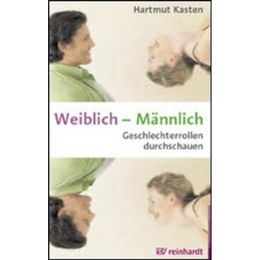 Weiblich - Männlich - Hartmut Kasten, Kartoniert (TB)