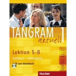 Tangram aktuell 1 - Lektion 5-8, m. 1 Audio-CD, m. 1 Buch - Rosa-Maria Dallapiazza, Eduard von Jan, Til Schönherr, Kartoniert (TB)