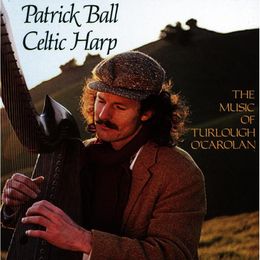 Celtic Harp,Vol. I: The Music Of Turlough O'Carol - Patrick Ball. (CD)