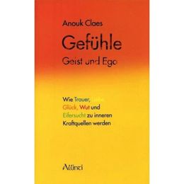 Gefühle, Geist und Ego - Anouk Claes, Kartoniert (TB)