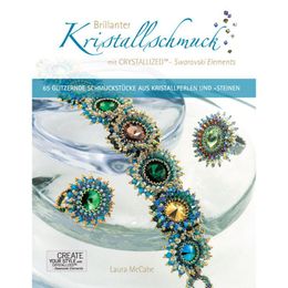 Brillanter Kristallschmuck mit CRYSTALLIZED(TM) - Swarovski Elements - Laura McCabe, Kartoniert (TB)