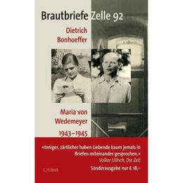Beck Brautbriefe Zelle 92 - Dietrich Bonhoeffer, Maria von Wedemeyer, Gebunden