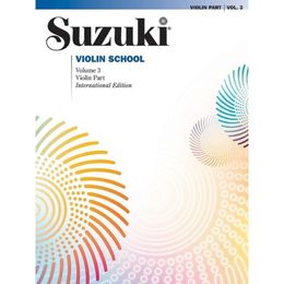 Alfred Music Publishing Suzuki Violin School, Violin Part, Revised Edition.Vol.3 - Shinichi Suzuki, Geheftet