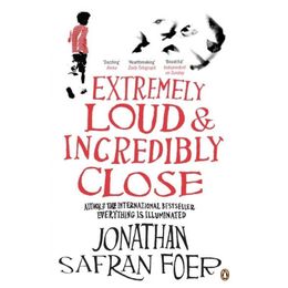 Penguin Extremely Loud & Incredibly Close - Jonathan Safran Foer, Kartoniert (TB)