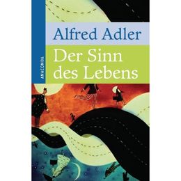 Der Sinn des Lebens - Alfred Adler, Gebunden