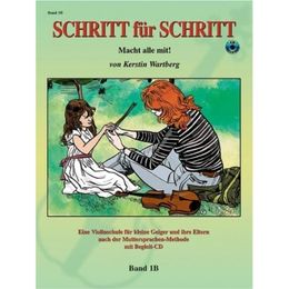 Alfred Music Publishing Schritt für Schritt. Macht alle mit!, für Violine, m. Audio-CD.Bd.1B - Kerstin Wartberg, Geheftet