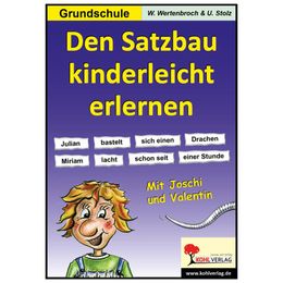 Den Satzbau kinderleicht erlernen - Wolfgang Wertenbroch, Ulrike Stolz, Kartoniert (TB)