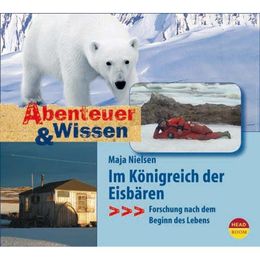 Abenteuer & Wissen - Abenteuer & Wissen: Im Königreich der Eisbären,Audio-CD - Maja Nielsen (Hörbuch)