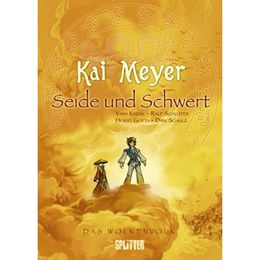Seide und Schwert / Das Wolkenvolk Bd.1 - Kai Meyer, Yann Krehl, Gebunden