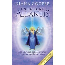 Entdecke Atlantis - Diana Cooper, Shaaron Hutton, Kartoniert (TB)