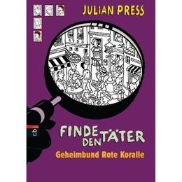 cbj Geheimbund Rote Koralle / Finde den Täter Bd.5 - Julian Press, Gebunden