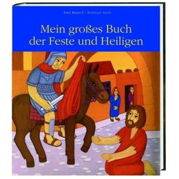 Mein großes Buch der Feste und Heiligen - Reinhard Abeln, Gebunden