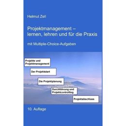 Books on Demand Projektmanagement - lernen, lehren und für die Praxis - Helmut Zell, Kartoniert (TB)