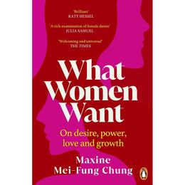 Random House Publishing Group What Women Want - Maxine Mei-Fung Chung, Taschenbuch