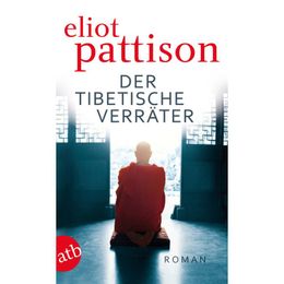 Der tibetische Verräter / Shan ermittelt Bd.6 - Eliot Pattison, Taschenbuch
