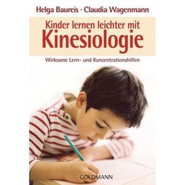 Kinder lernen leichter mit Kinesiologie - Helga Baureis, Claudia Wagenmann, Taschenbuch