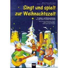 Singt und spielt zur Weihnachtszeit, variable Besetzung, Spielpartitur - Walter Knapp, Christine Lehmann, Kartoniert (TB)