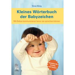 Kleines Wörterbuch der Babyzeichen - Vivian König, Kartoniert (TB)
