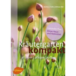 Kräutergarten kompakt - Burkhard Bohne, Fridhelm Volk, Renate Volk, Kartoniert (TB)