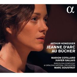 Alpha Jeanne D'Arc Au Bucher - Cotillard, Soustrot, Barcelona Symphony, Catalonia NO. (CD)