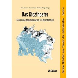 Das Kieztheater: Forum und Kommunikation für den Stadtteil - Jens Clausen, Kartoniert (TB)