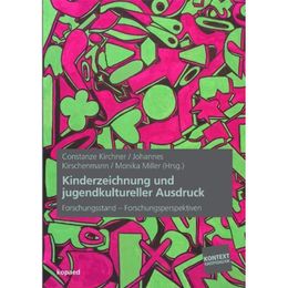 Kinderzeichnung und jugendkultureller Ausdruck, Kartoniert (TB)