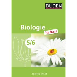 Duden - Biologie 'Na klar!', 5./6. Schuljahr, Lehrbuch - Edeltraud Kemnitz, Gebunden