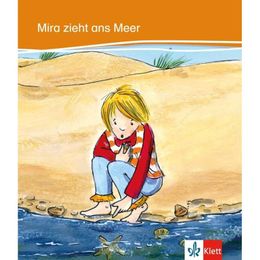 Kletts bunte Lesewelt: Geschichten / Mira zieht ans Meer - Heike Baake, Geheftet
