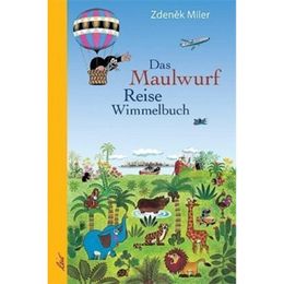 Das Maulwurf Reise Wimmelbuch - Zdenek Miler, Pappband