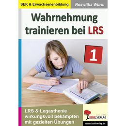 Wahrnehmung trainieren bei LRS.Bd.1 - Roswitha Wurm, Kartoniert (TB)